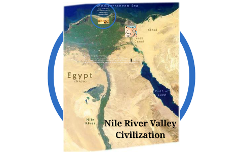 Nile River Valley Civilization by Brooke Moore on Prezi