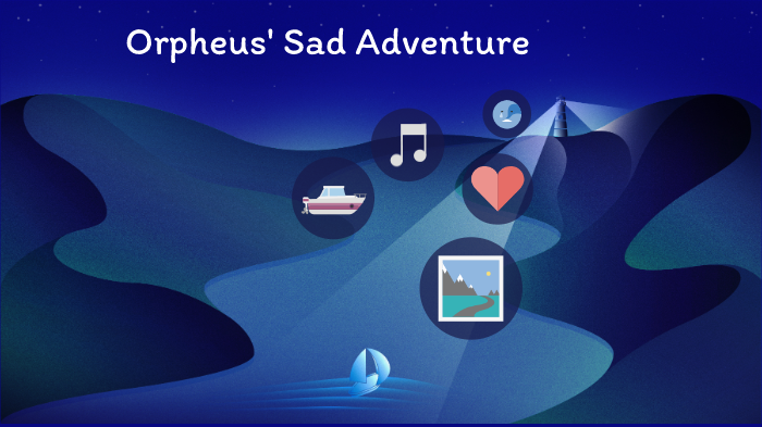 Orpheus' Sad Adventure by Tya Bucknor on Prezi