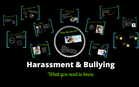Harassment and Bullying Presentation by patricia cancho on Prezi