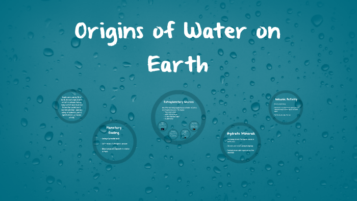Origins of Water on Earth by Zoe Smith on Prezi