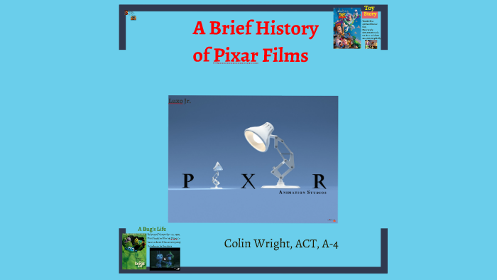 A Brief History of Pixar Films by Thor-Axe The Impaler