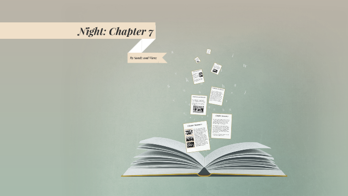 Night: Chapter 7 by Sandra Bejo on Prezi