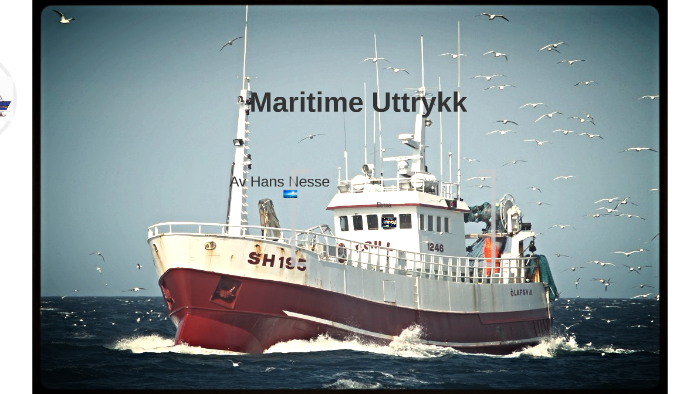 Maritime Utrykk by Hans Nesse on Prezi
