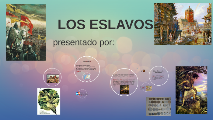 LOS ESLAVOS by Cesar Andres Abadia Davila on Prezi