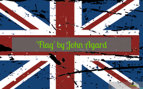 'Flag' by John Agard by Talia Size on Prezi