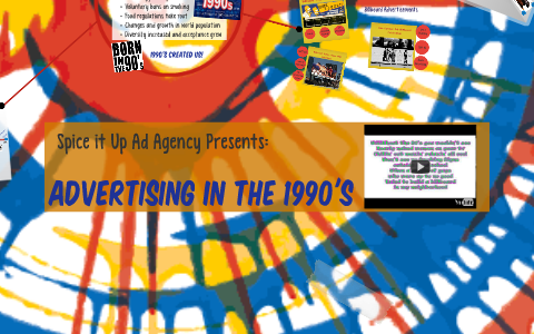 Advertising in the 1990s by Melynda Roy on Prezi