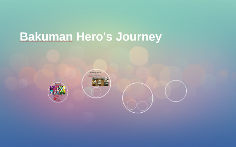 Bakuman Hero's Journey by Playerriot 556 on Prezi