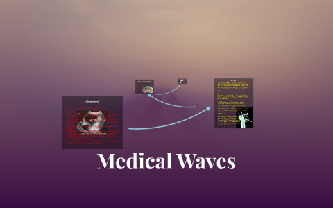 Medical Waves by Kristian Brown on Prezi
