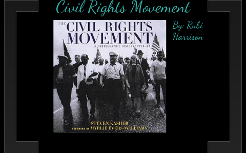 Civil Rights Movement Project by Rubi Harrison on Prezi