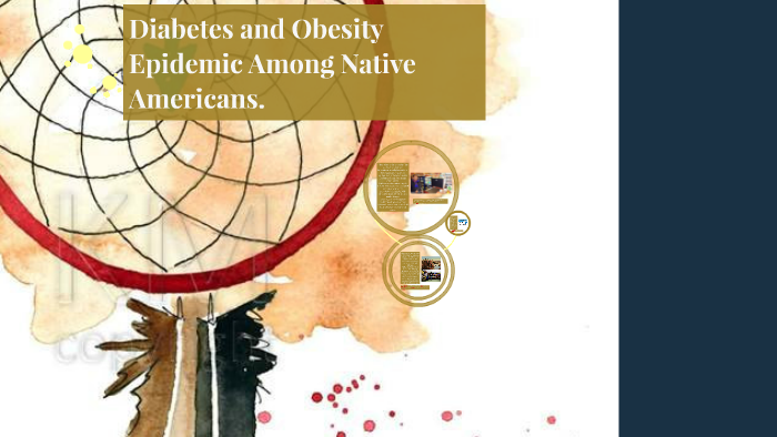 Diabetes and Obesity Epidemic Among Native Americans. by MaDonna Poor ...