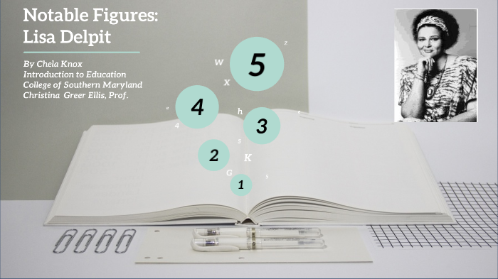 Notable Figures: Lisa Delpit by Chela Knox on Prezi