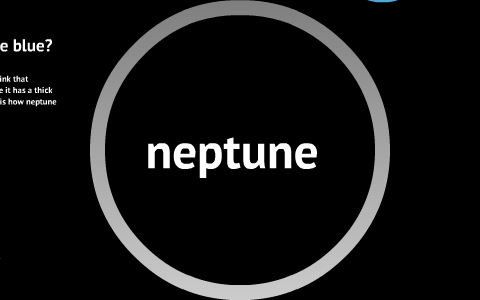 neptune by eden witherow on Prezi