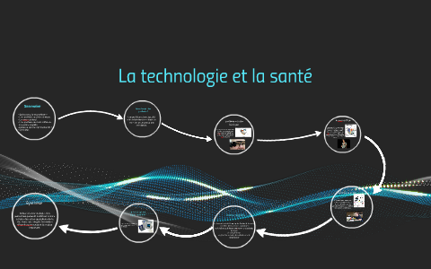La technologie et la santé by Killian Dumoulin on Prezi