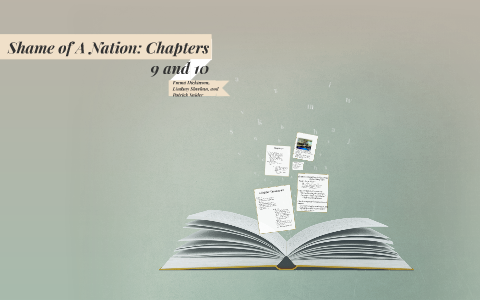 Shame of A Nation: Chapters 9 and 10 by Emma Dickinson on Prezi