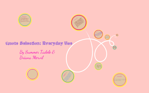 Quote Selection on the story "Everyday Use" by Alice Walker by samer ...