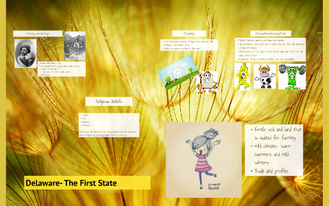 Delaware- The First State by Denise Lopez on Prezi