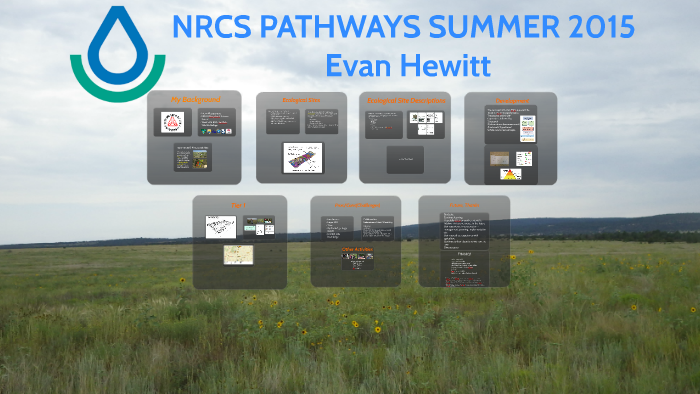 NRCS Pathways Summer 2015 by Evan Hewitt on Prezi