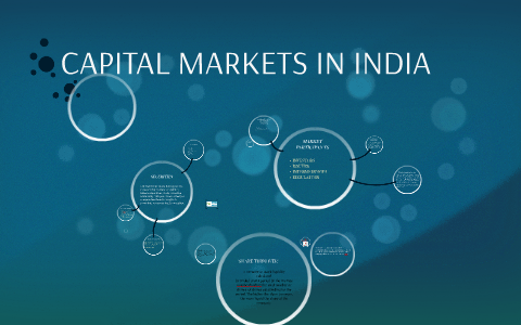 CAPITAL MARKETS IN INDIA by kunjita shah on Prezi