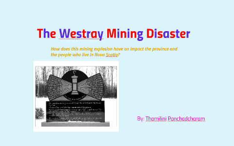Where in The World: The Westray Mine by Thamilini Pan on Prezi