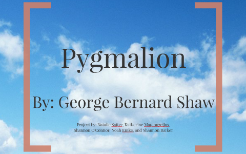 Pygmalion Synecdoche Act IV by Shannon Puckerman on Prezi