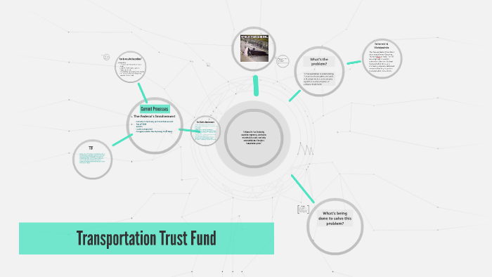 Transportation Trust Fund by on Prezi
