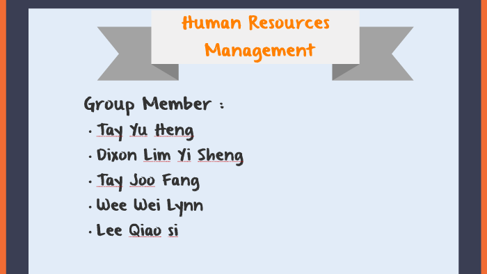 Human Resources management by Tay Yu Heng on Prezi
