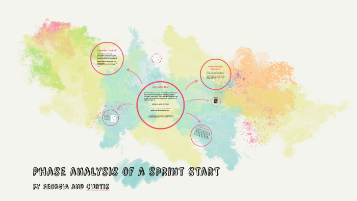 Phase analysis of a sprint start by Georgia Donnelly on Prezi