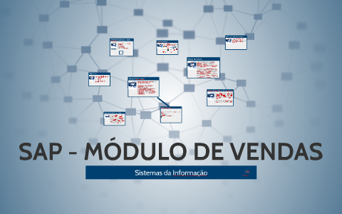 SAP - MÓDULO DE VENDAS by Mariah Quintanilha on Prezi