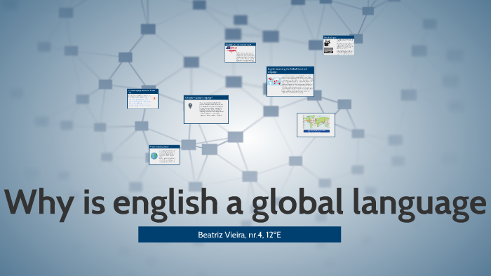 Why is english a global language by Beatriz Vieira