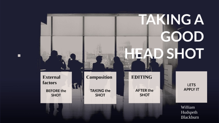 HEADSHOT by William Hudspeth Blackburn on Prezi