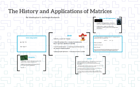 The History and Progress of Matrices by Sergio Prudencio Csapek on Prezi