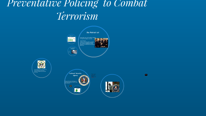 Preventative Policing to Combat Terrorism by Kristina Safonina on Prezi