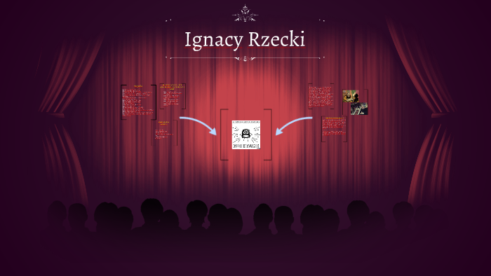 Ignacy Rzecki by Emilia Januszkiewicz on Prezi