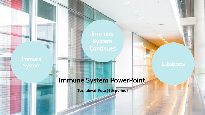Immune System PowerPoint by Tezmun Falevai-James on Prezi