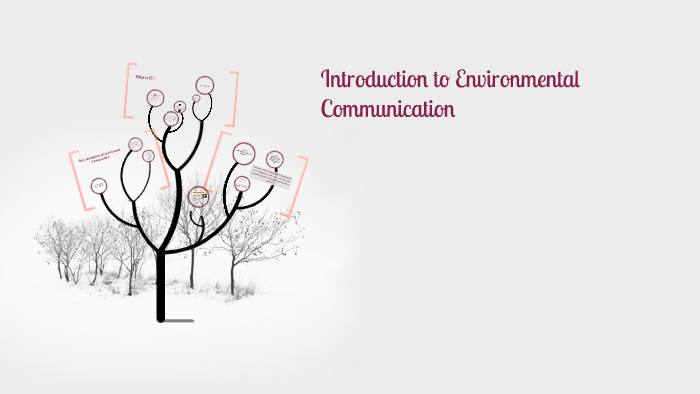 Introduction to Environmental Communication by on Prezi
