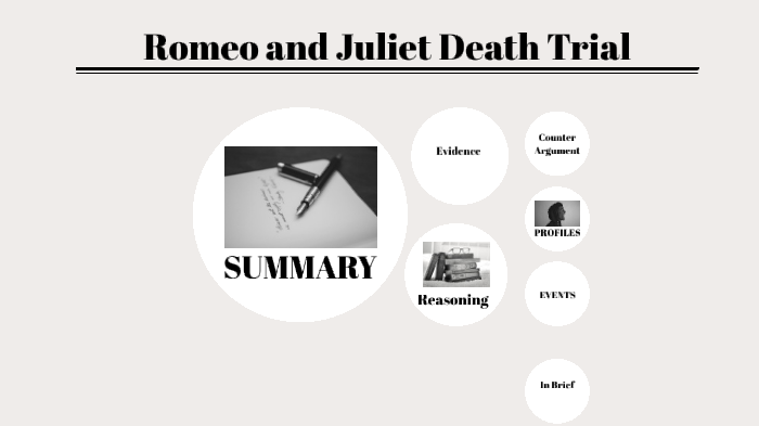 Romeo and Juliet's death trial by JULIA CAIN on Prezi