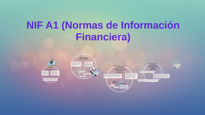 NIF A1 (Normas de Información Financiera) by Jovany Durán Flores on Prezi