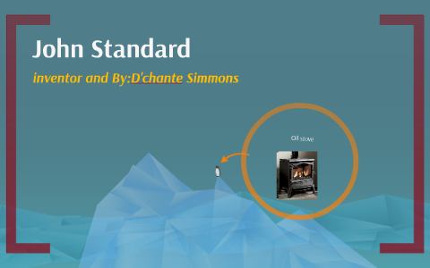 John Standard by dchante simmons on Prezi