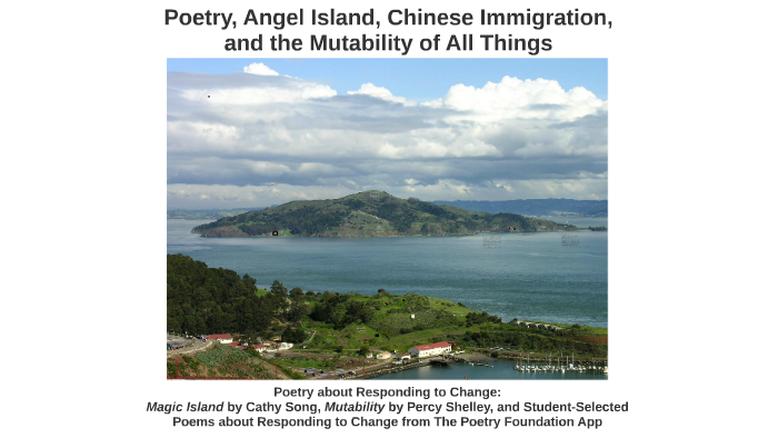 Poetry, Angel Island, and Chinese Immigration by Peter Sabath on Prezi