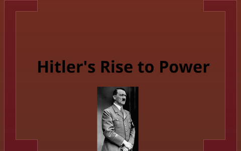 Timeline of Hitler's Rise to Power by Spencer Joel on Prezi
