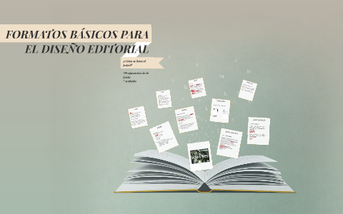 FORMATOS BASICOS PARA EL DISEÑO EDITORIAL by hildeliza martinez on Prezi