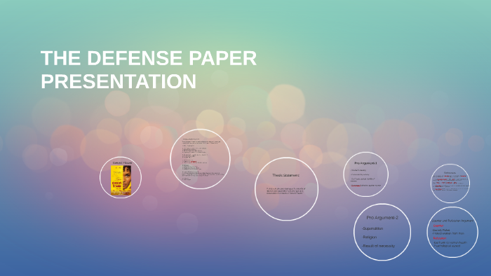 THE DEFENSE PAPER PRESENTATION by Feyha Yamak on Prezi