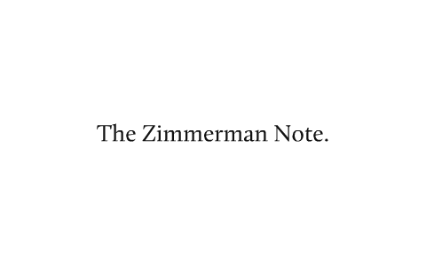 The zimmermann note by jaydon cram on Prezi