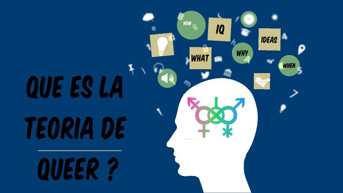 Qué es la teoría de queer by KAREN CONTRERAS on Prezi