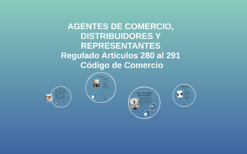 AGENTES DE COMERCIO, DISTRIBUIDORES Y REPRESENTANTES by Karina Guzman ...