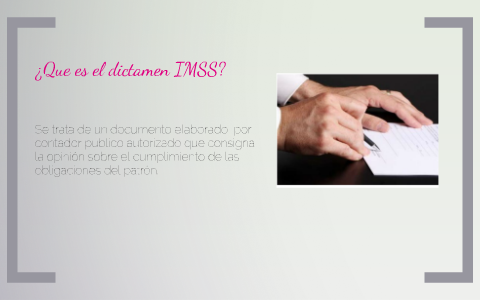 Requisitos para dictaminar IMSS by on Prezi