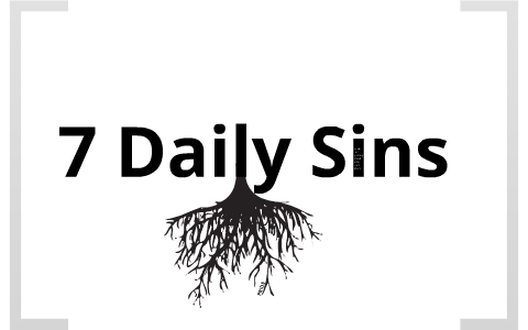 7 Daily sins by Julio Barrera on Prezi