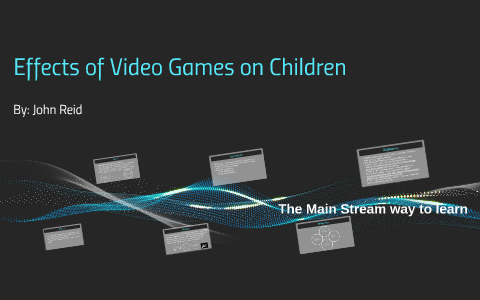 Effects of Video Games on Children by John Reid on Prezi