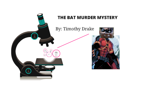 Bat Murder Mystery by on Prezi