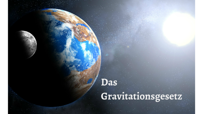 Das Gravitationsgesetz by Max Mustermann on Prezi
